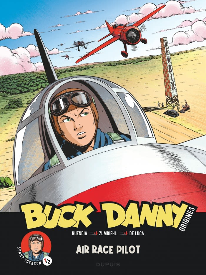 Comic book. “Buck Danny Origines” – Volume 3 – “Sonny Tuckson, Air Race ...